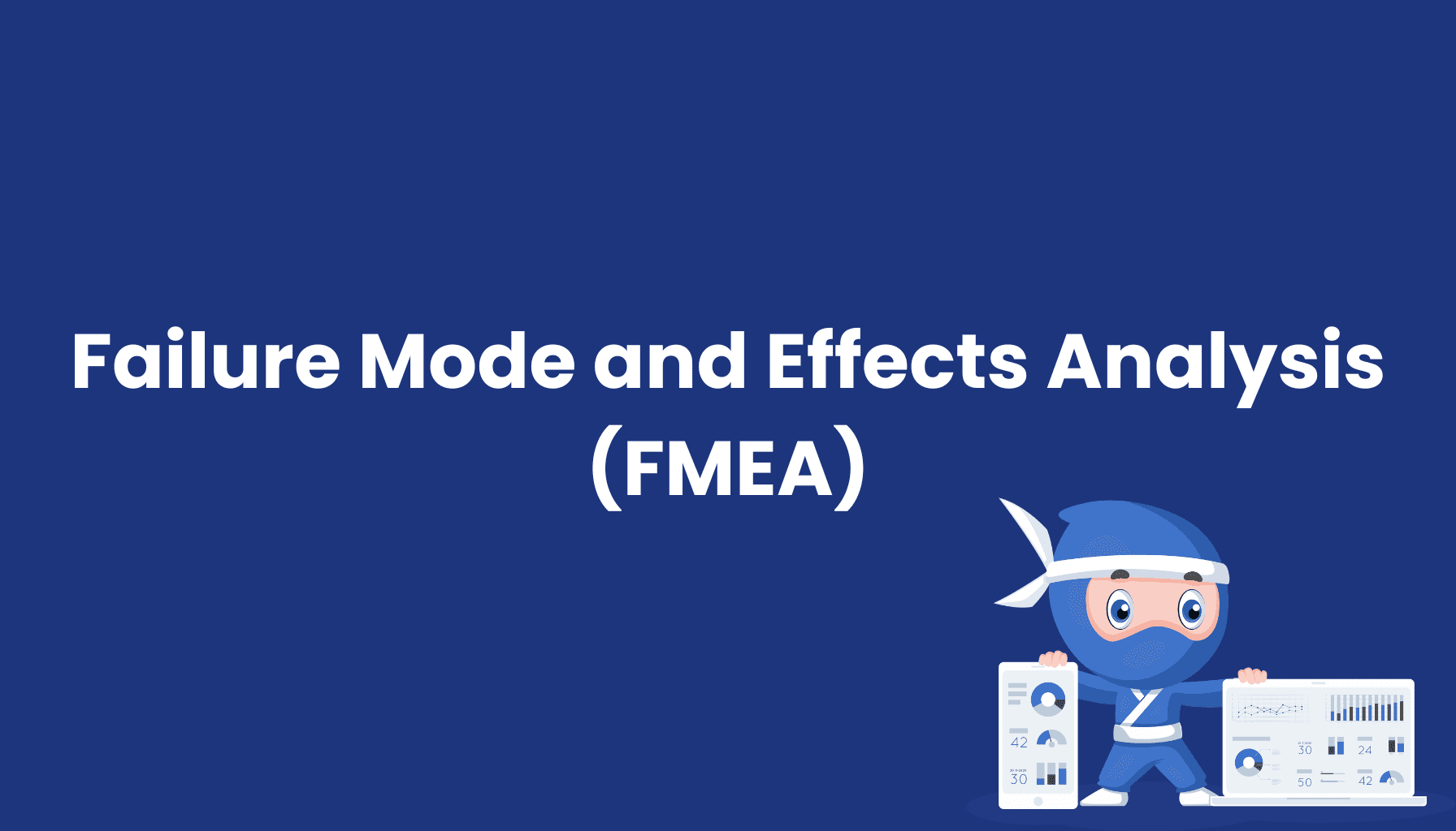 Failure Mode And Effects Analysis FMEA 